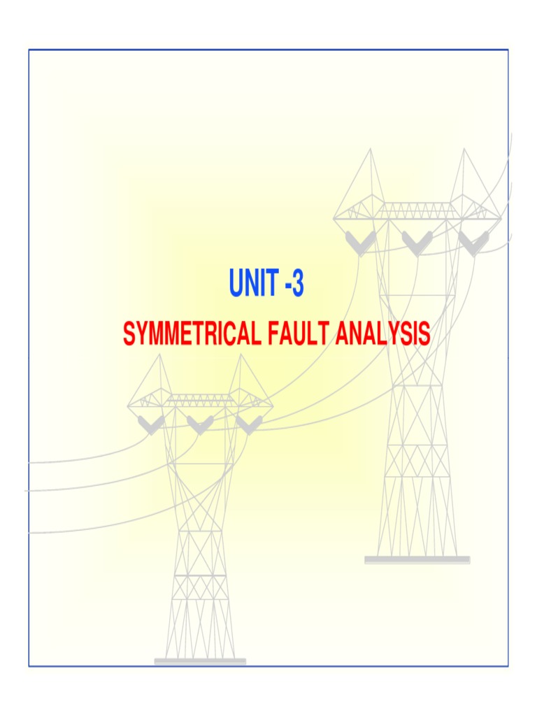 Unit - 3: Symmetrical Fault Analysis | PDF | Inductor | Inductance