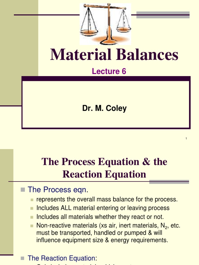 Lecture 6 - Material Balances | PDF | Chemical Reactions | Chemical ...