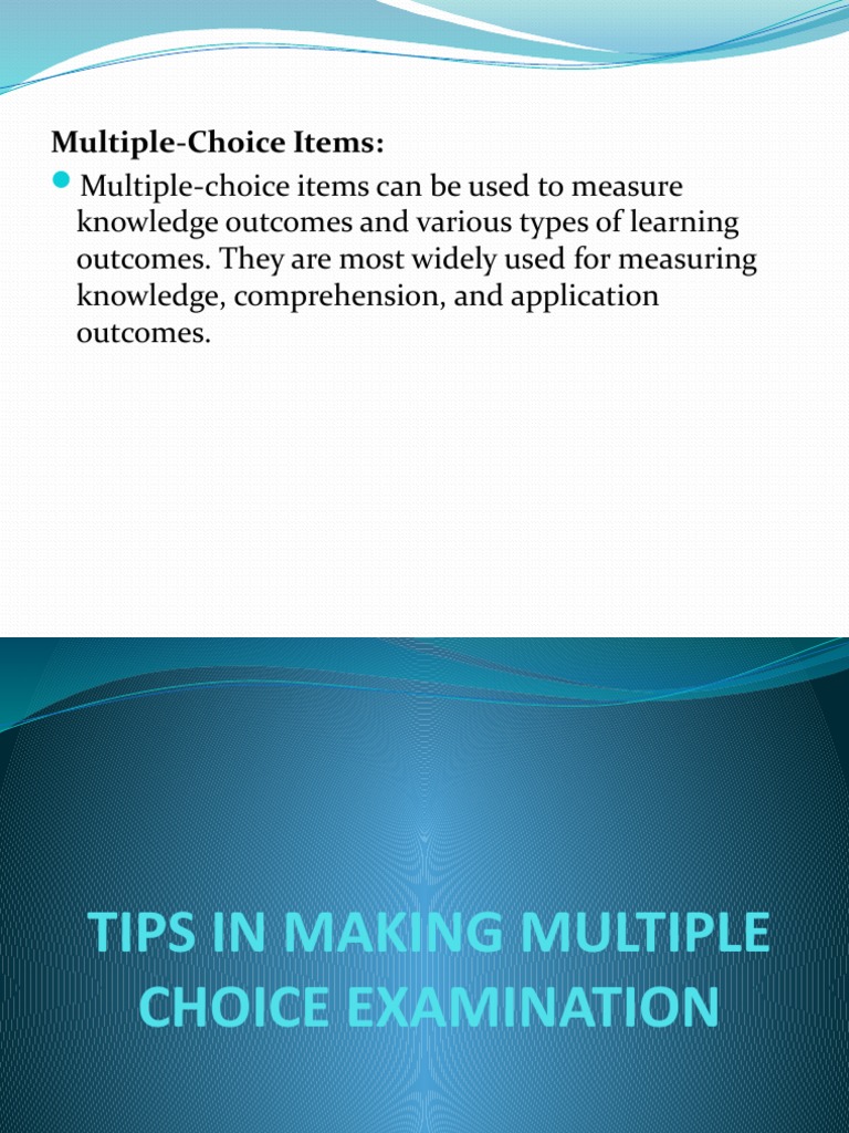 Guidelines for Creating Effective Multiple Choice Examination Questions ...