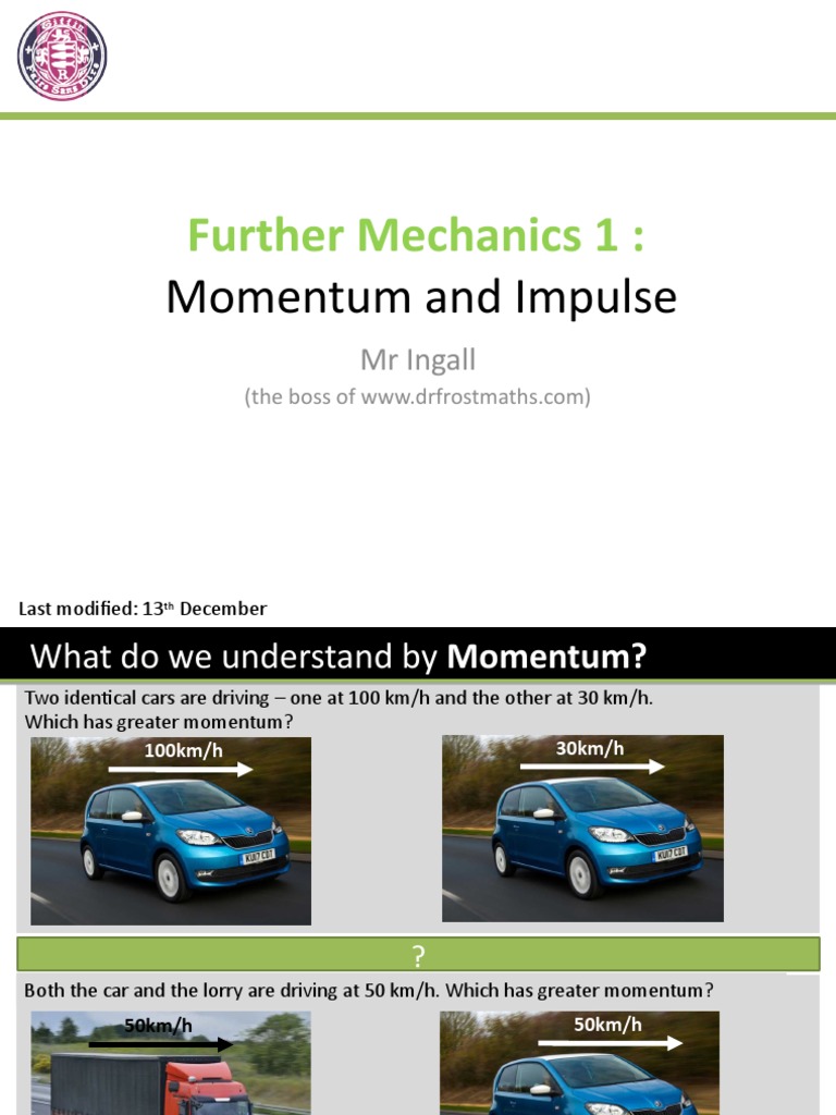 Further Mechanics 1:: Momentum and Impulse | PDF | Momentum | Force