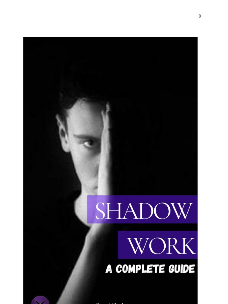 Shadow Work: A Comprehensive Guide | PDF | Shadow (Psychology ...