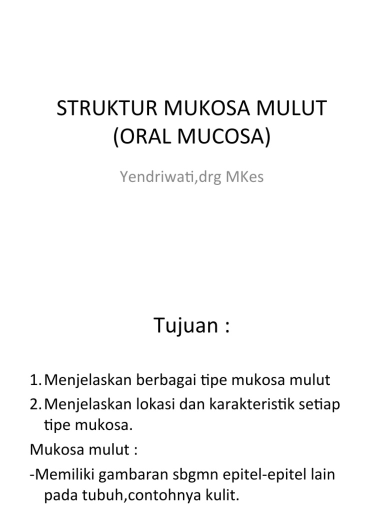 Tipe dan Struktur Mukosa Mulut | PDF | Kajian Bahasa Asing | Griya & Taman