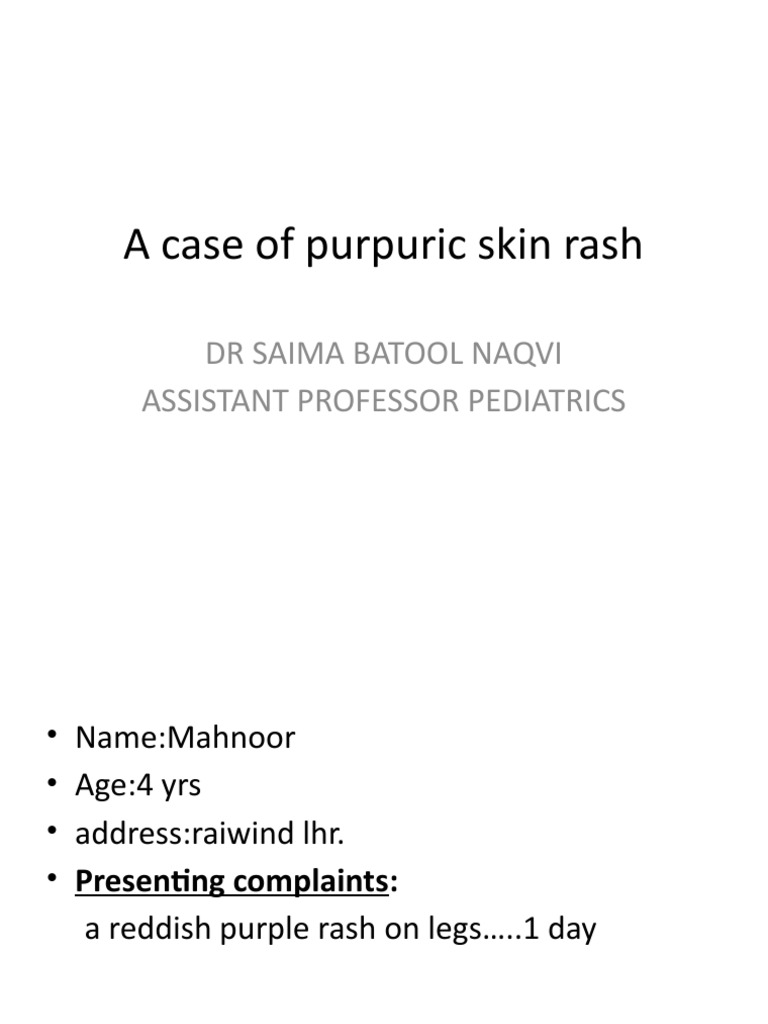 A Case of Purpuric Skin Rash CPC (HSP) | PDF | Medical Specialties ...