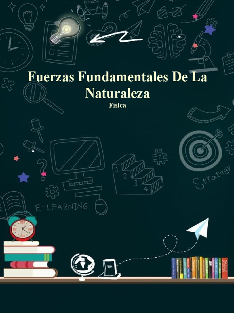 Fuerzas Fundamentales de La Naturaleza | PDF | Interacción fundamental | Neutrón