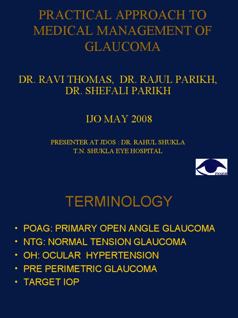 Practical Approach To Medical Management of Glaucoma: Dr. Ravi Thomas ...