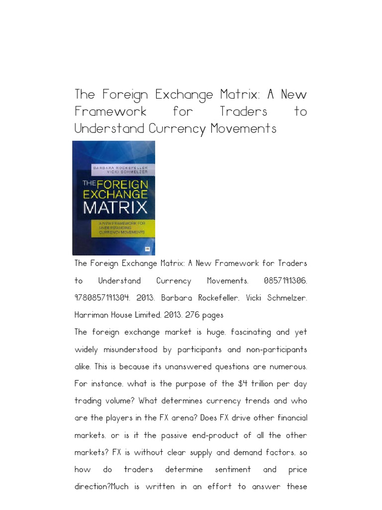The Foreign Exchange Matrix: A New Framework For Traders To Understand ...