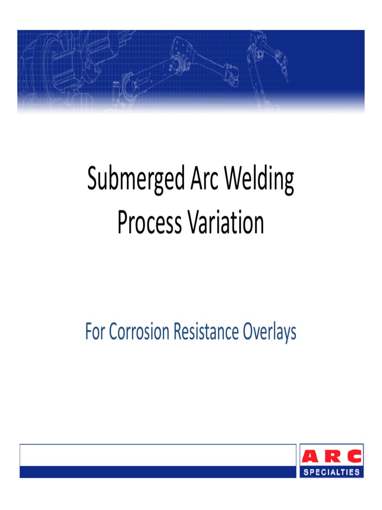 SAW Process Variations For CRO | PDF | Welding | Construction
