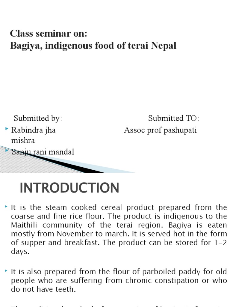 Class Seminar On: Bagiya, Indigenous Food of Terai Nepal | PDF | Rice ...