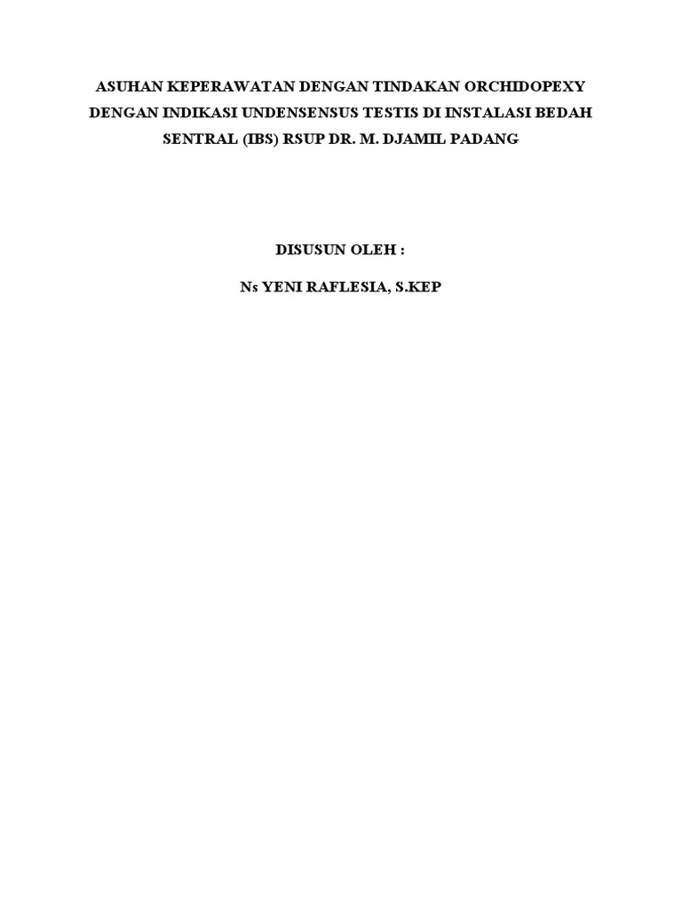 Asuhan Keperawatan Dengan Tindakan Orchidopexy Dengan Indikasi ...