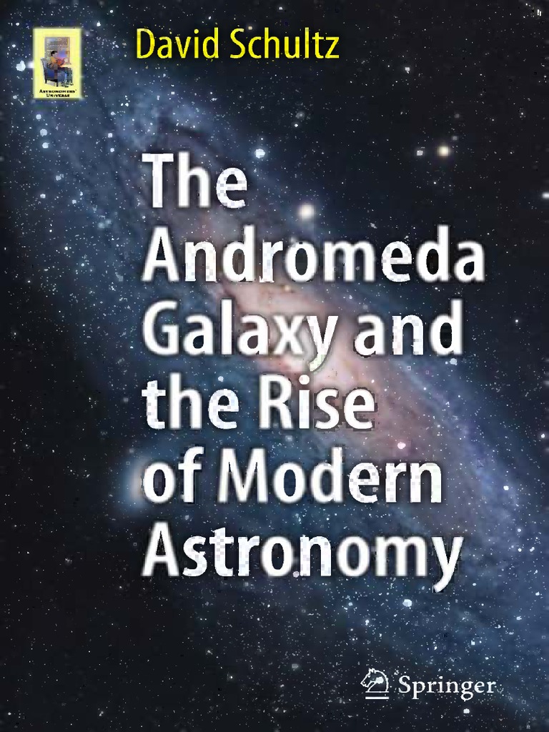 The Andromeda Galaxy and The Rise of Modern Astronomy | PDF | Universe ...
