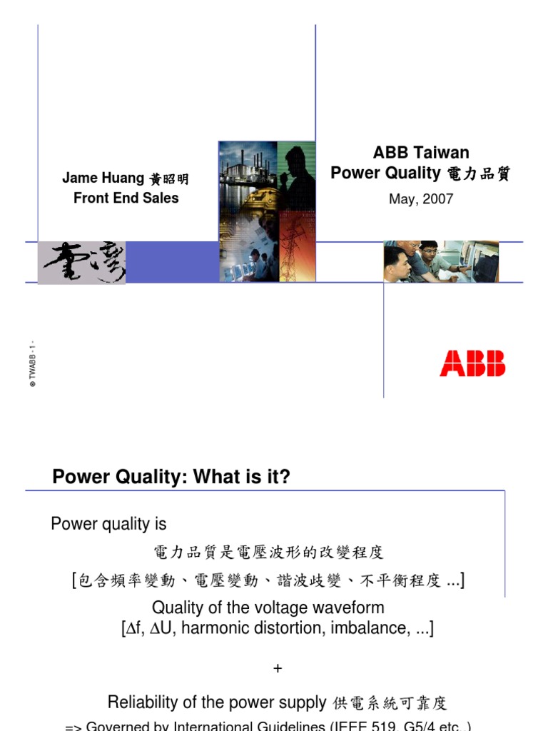 ABB Taiwan Power Quality 電力品質: Jame Huang 黃昭明 Front End Sales | PDF ...