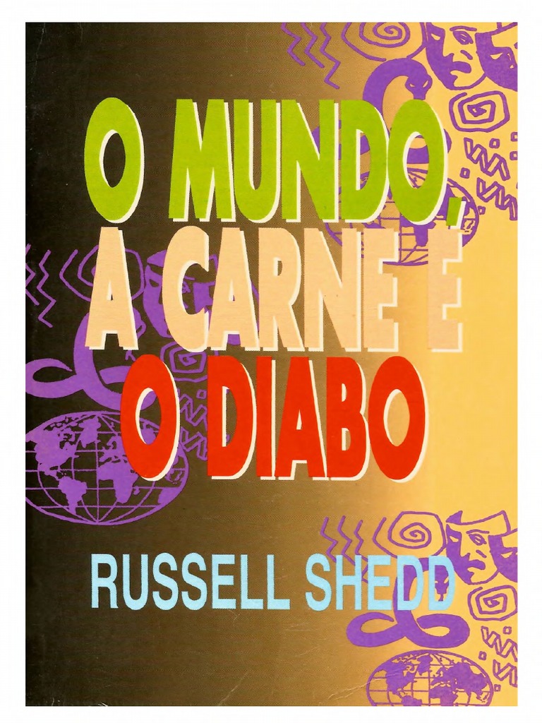 Russell Shedd - O Mundo A Carne e o Diabo. | PDF | Jesus | Igreja católica