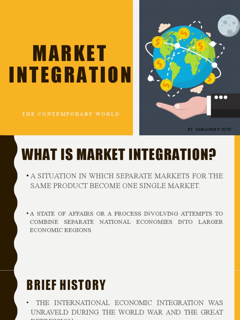 Market Integration: The Contemporary World | PDF | Free Trade | Great ...