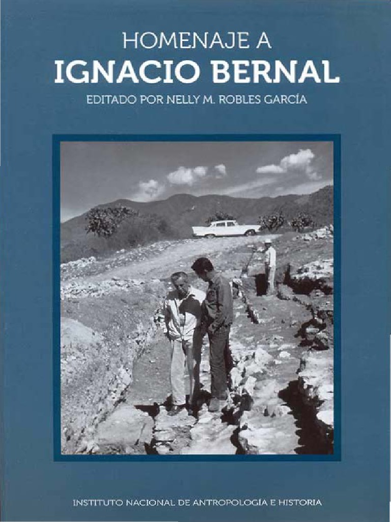 Schávelzon - Ignacio Bernal y La Historia de La Arqueología en México | PDF