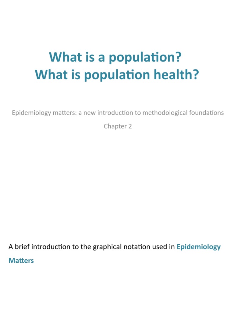 What Is A Population? What Is Population Health?: Epidemiology Matters ...
