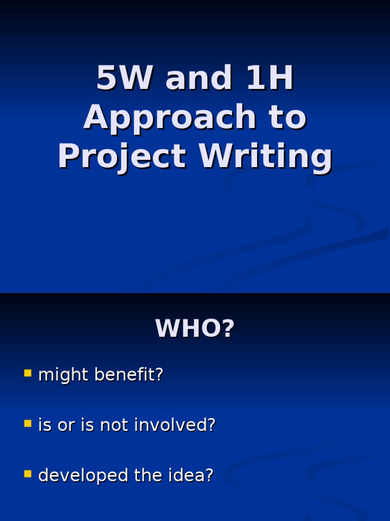 5W and 1H Approach to Project Writing | Epistemology | Psychology ...