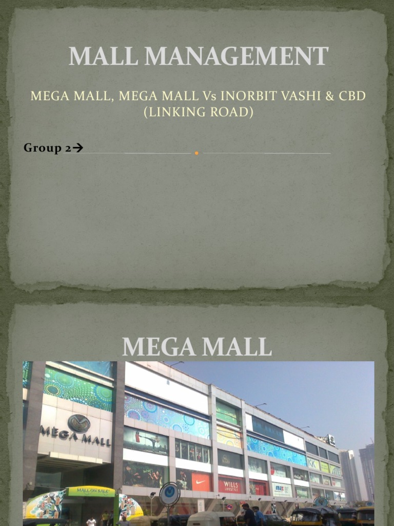 Mall Management: Mega Mall, Mega Mall Vs Inorbit Vashi & CBD (Linking ...
