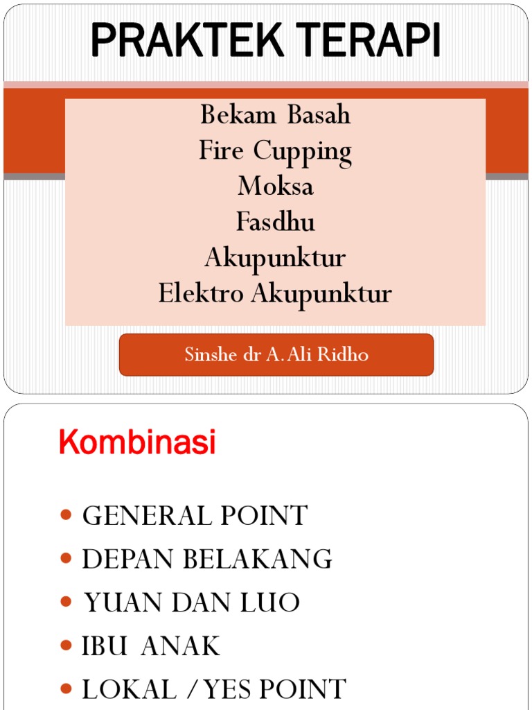 Bekam Basah, Fire Cupping, Moksa Fasdhu, Akupunktur, Elektro Akupunktur ...
