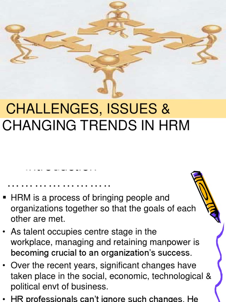 Changing Trends, Challenges & Issues in HRM | PDF | Human Resource ...