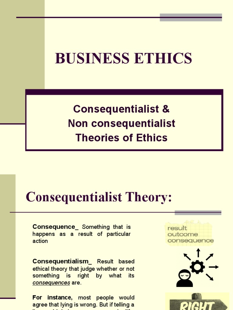 Consequentialist & Non Consequentialist Theory | PDF | Metaphysics | Ethical Principles