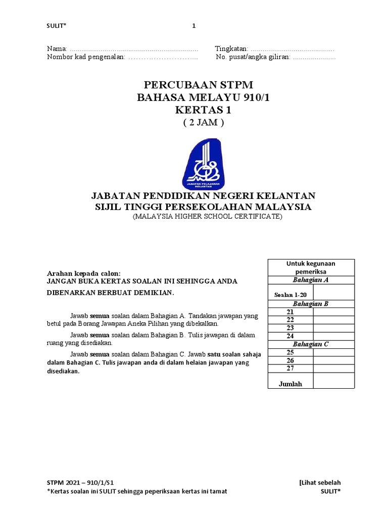 Percubaan STPM Bahasa Melayu 910/1 Kertas 1: Jabatan Pendidikan Negeri Kelantan Sijil Tinggi ...