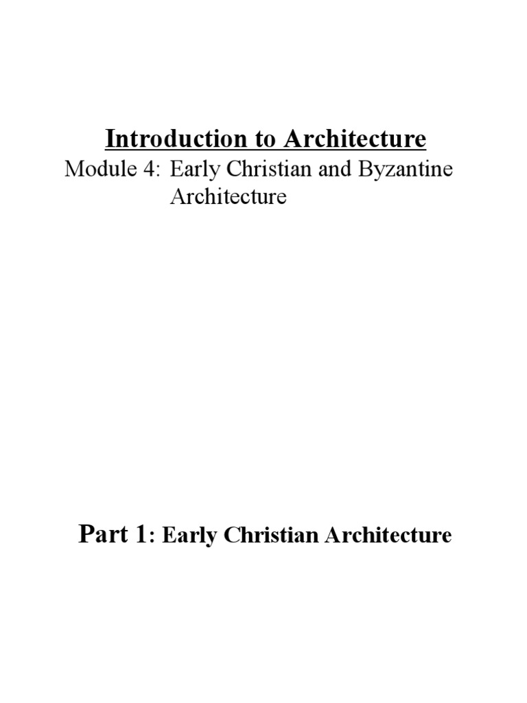 Module 4-Early Christian and Byzantine Architecture | PDF | Dome | Byzantine Empire