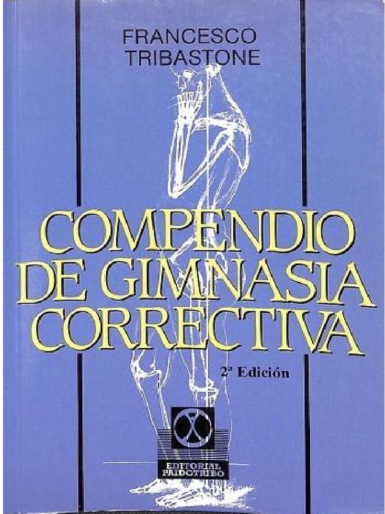 Tribastone, Francesco - Compendio de Gimnasia Correctiva-Editorial ...