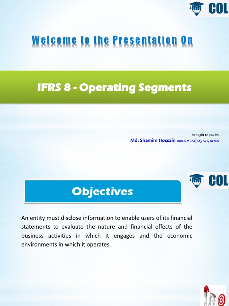 Welcome To The Presentation On: IFRS 8 - Operating Segments | PDF ...