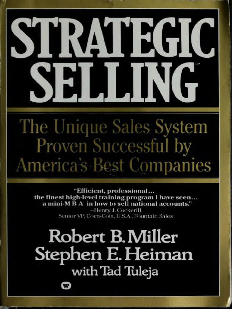 Strategic Selling - The Unique Sales System Proven Successful by ...
