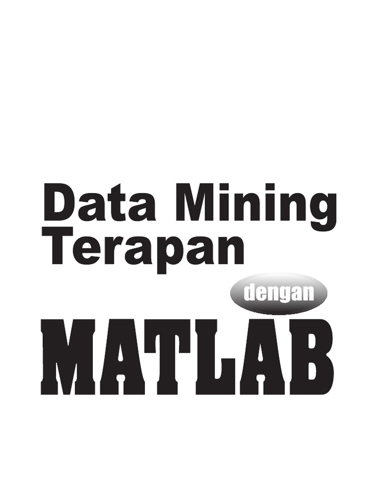 Adoc - Pub - Data Mining Terapan Dengan Matlab | PDF