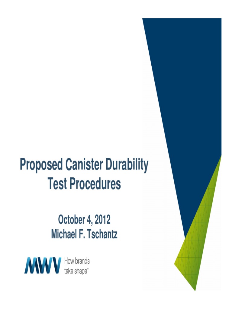 Proposed Canister Durability Test Procedures: October 4, 2012 Michael F ...