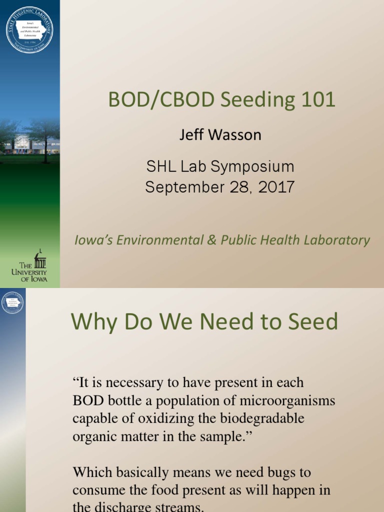 BOD/CBOD Seeding 101: Jeff Wasson SHL Lab Symposium September 28, 2017 ...