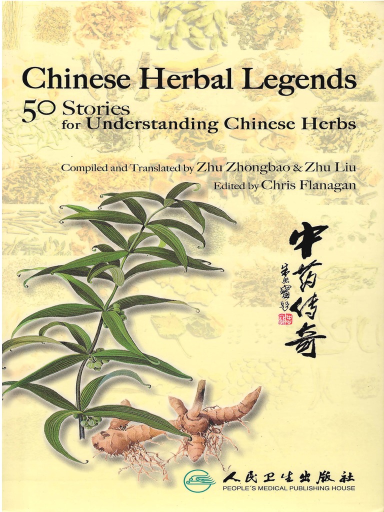 Chinese Herbal Legends - 50 Stories For Understanding Chinese Herbs ...