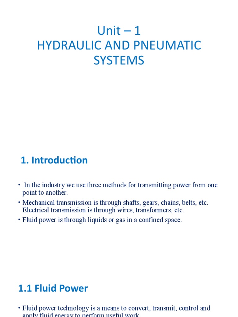 Unit - 1 Hydraulic and Pneumatic Systems | PDF | Viscosity | Actuator