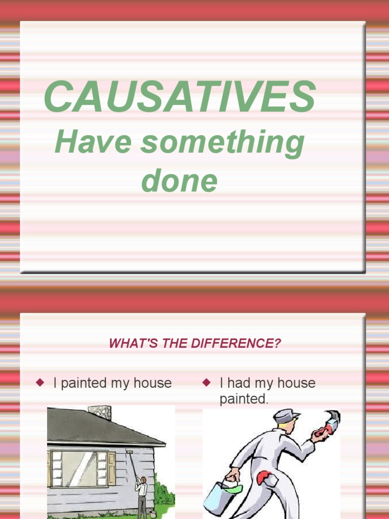 Causatives: Have Something Done | Download Free PDF | Linguistic ...