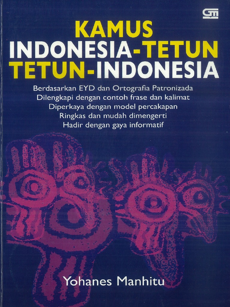 Kamus-Indonesia-Tetun, Tetun-Indonesia by Manhitu Yohanes | PDF