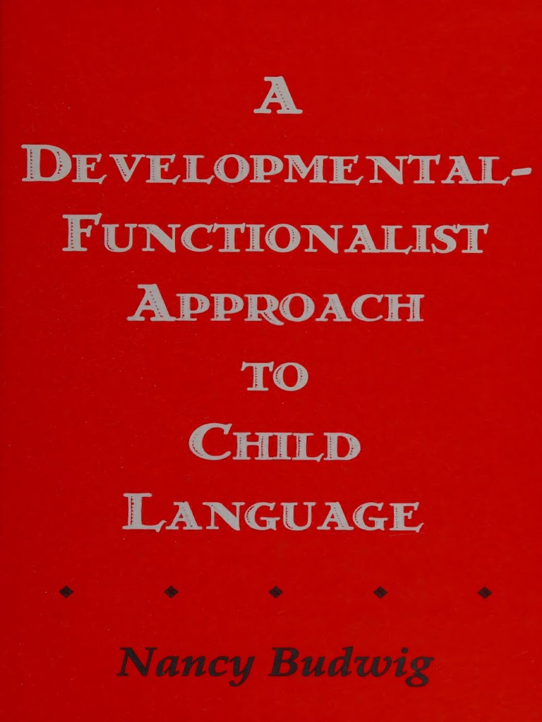 A Developmental-Functionalist Approach To Child Language | PDF ...