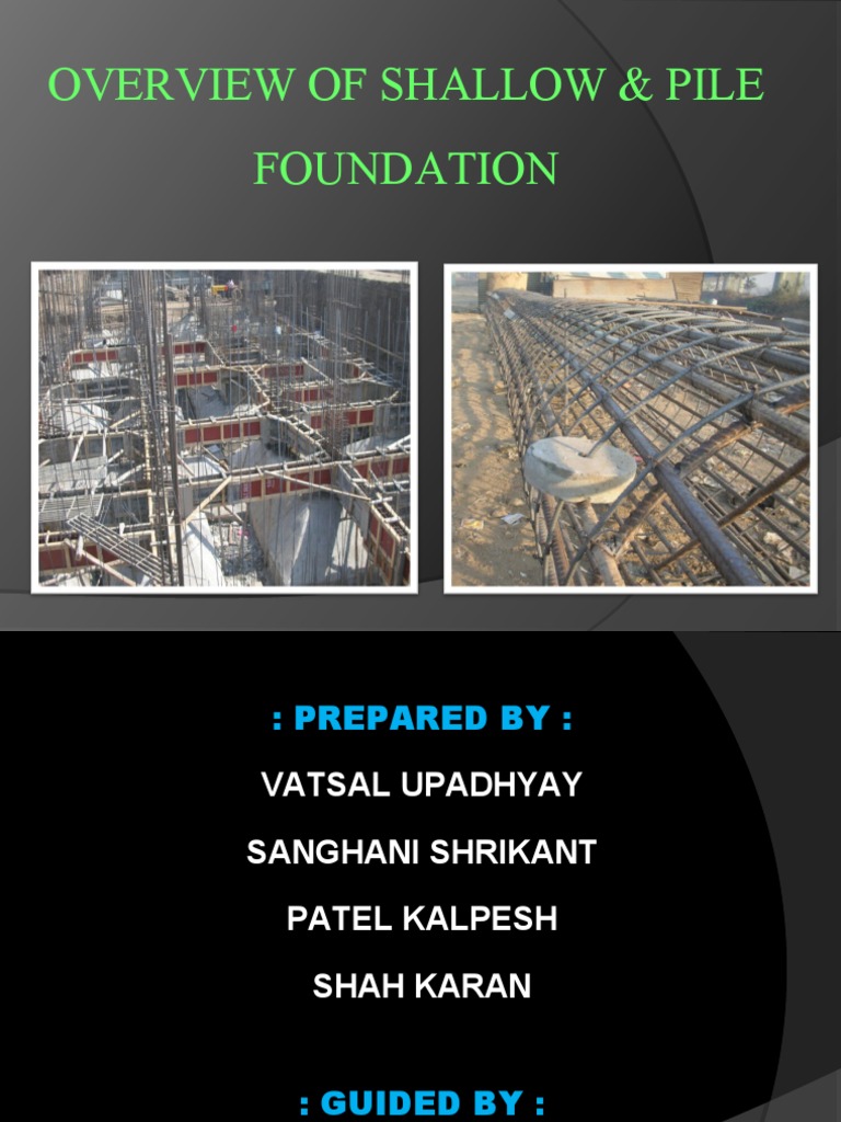 Overview of Shallow & Pile Foundation | PDF | Deep Foundation ...
