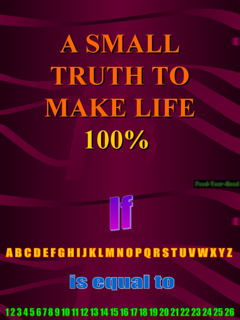 A Small Truth To Make Life 100% | PDF