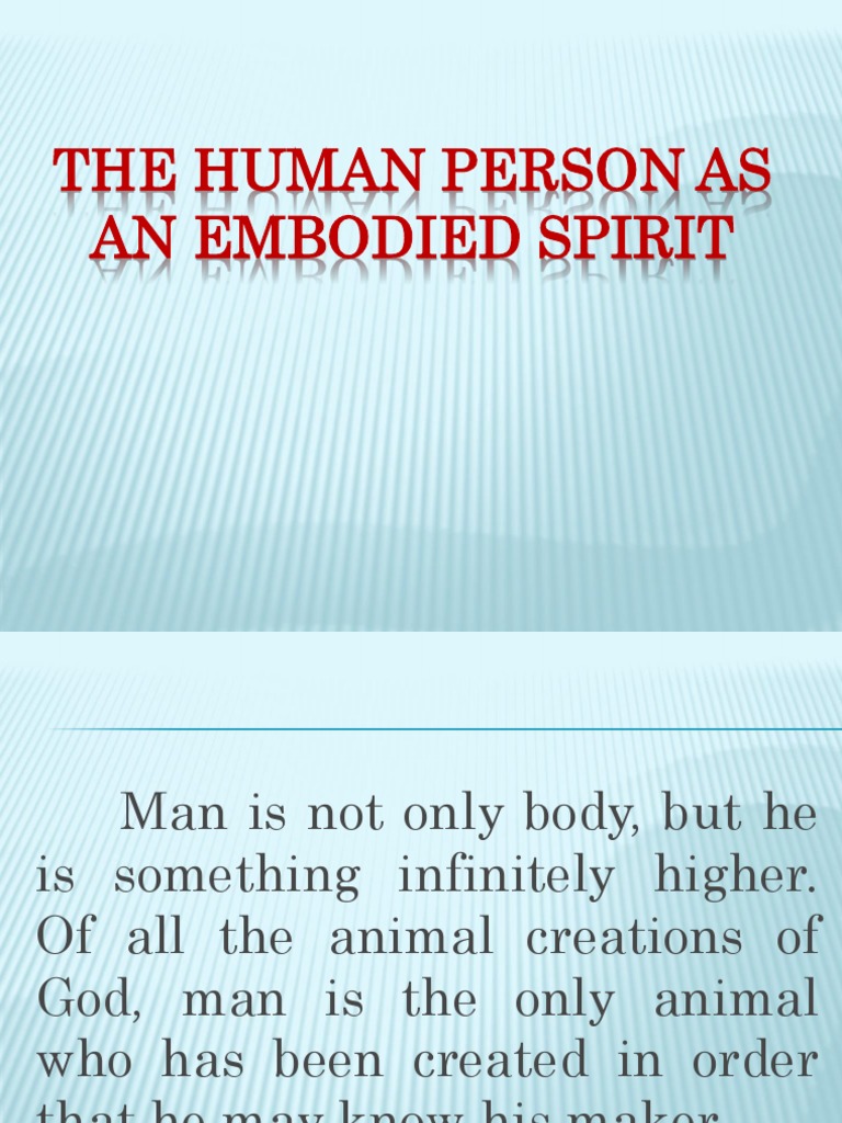 The Human Person as an Embodied Spirit: Exploring Views of Reality ...