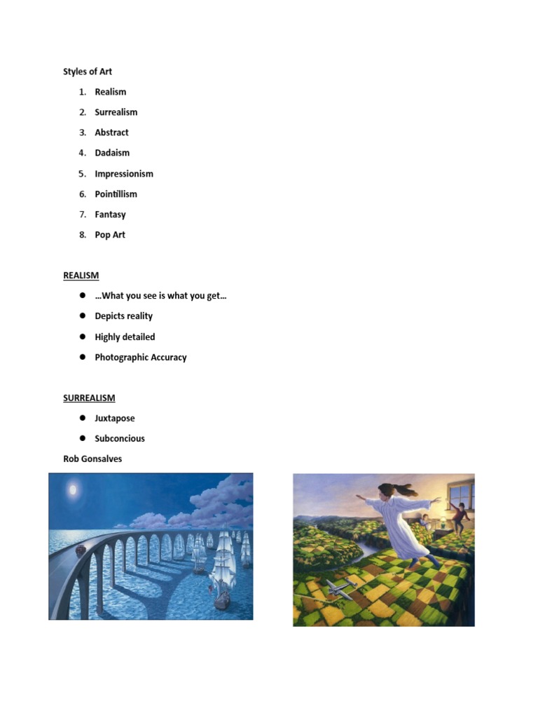 Realism 2. Surrealism 3. Abstract 4. Dadaism 5. Impressionism 6. Pointillism 7. Fantasy 8. Pop ...