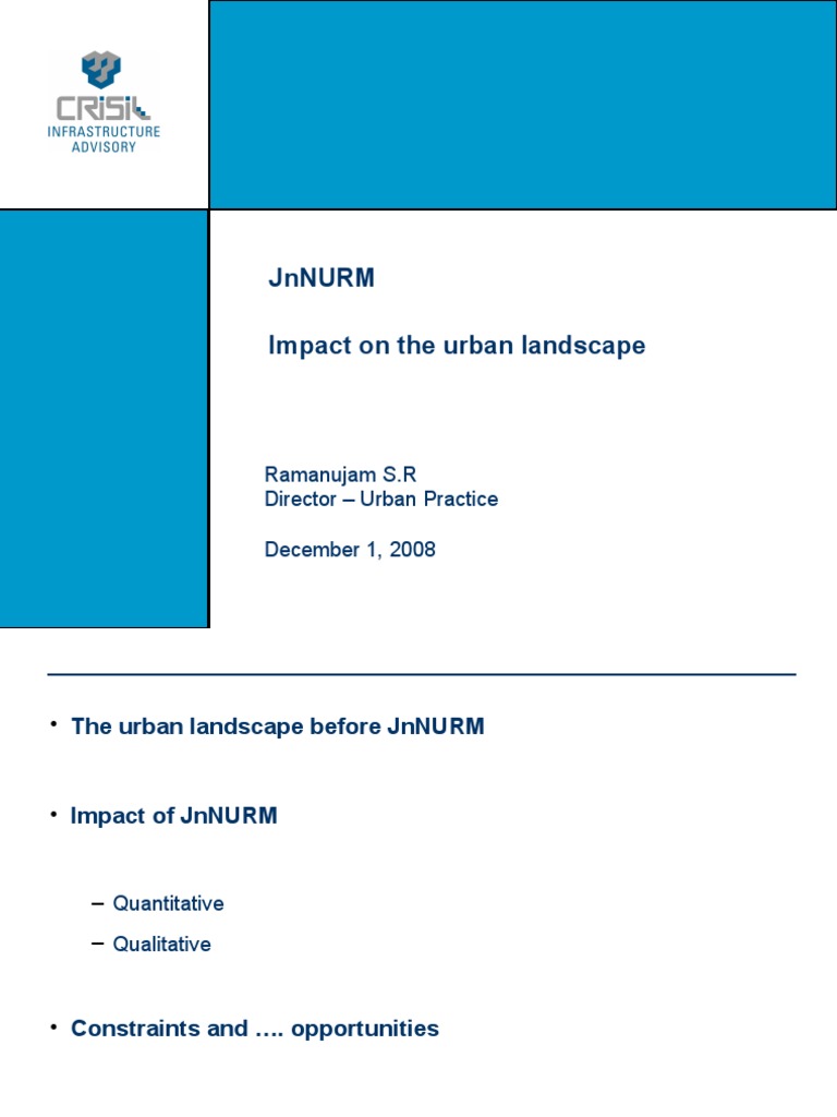Jnnurm Impact On The Urban Landscape: Ramanujam S.R Director - Urban ...