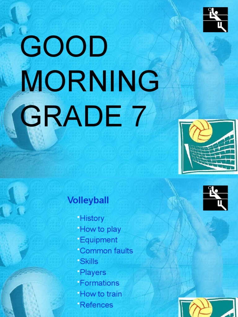 Good Morning Grade 7 | PDF | Volleyball | Sports Rules And Regulations