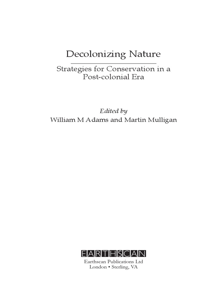 Decolonizing Nature Strategies For Conservation in A Postcolonial Era1 ...