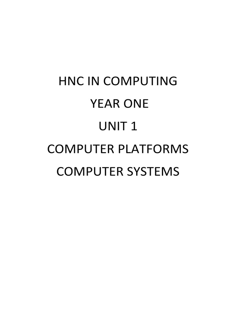 Hnc In Computing Year One Unit 1 Computer Platforms Computer Systems