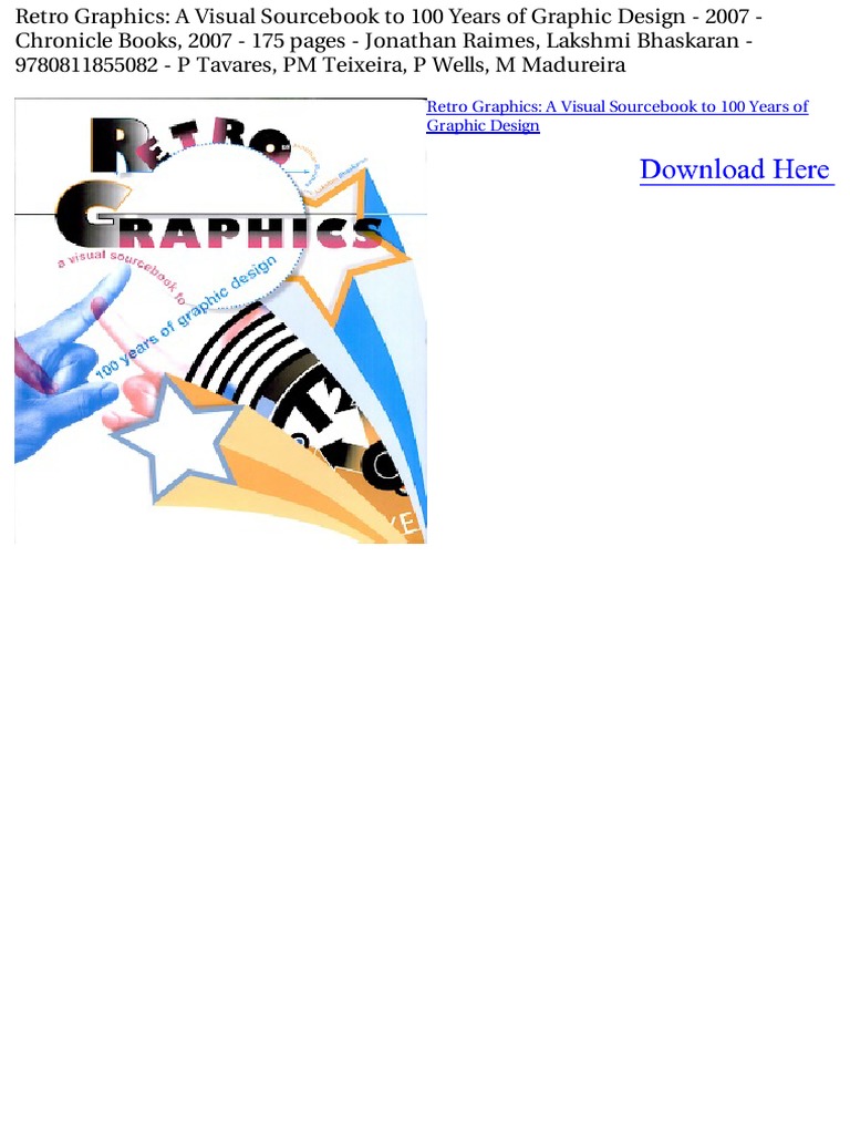 Retro Graphics: A Visual Sourcebook To 100 Years of Graphic Design | PDF