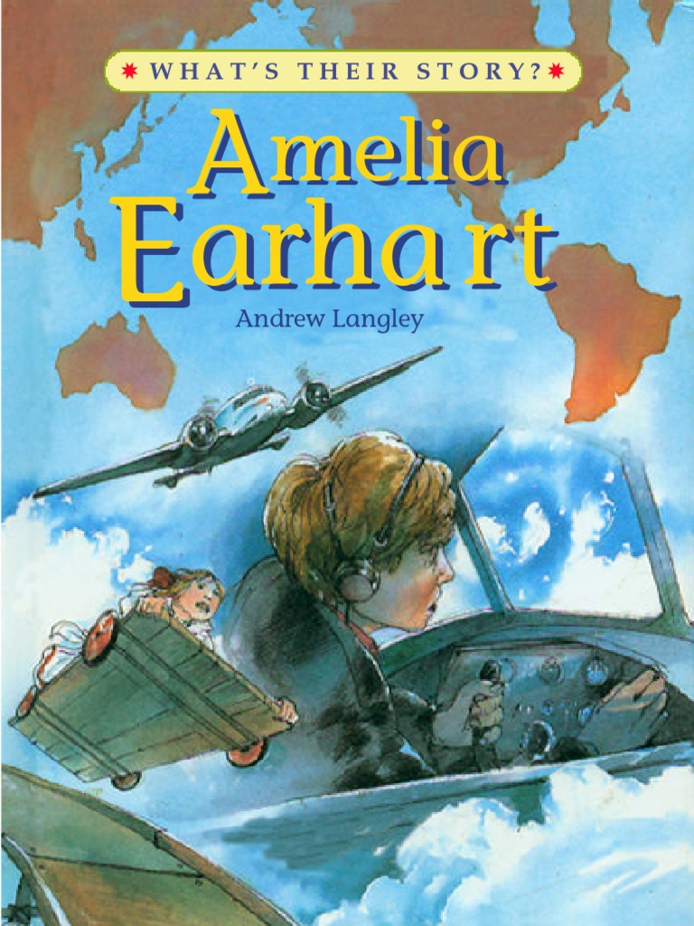 Amelia Earhart (Whats Their Story) by Andrew Langley | PDF | Aviation ...
