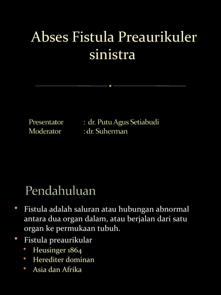 Abses Fistula Preaurikular: Diagnosis dan Penanganan | PDF