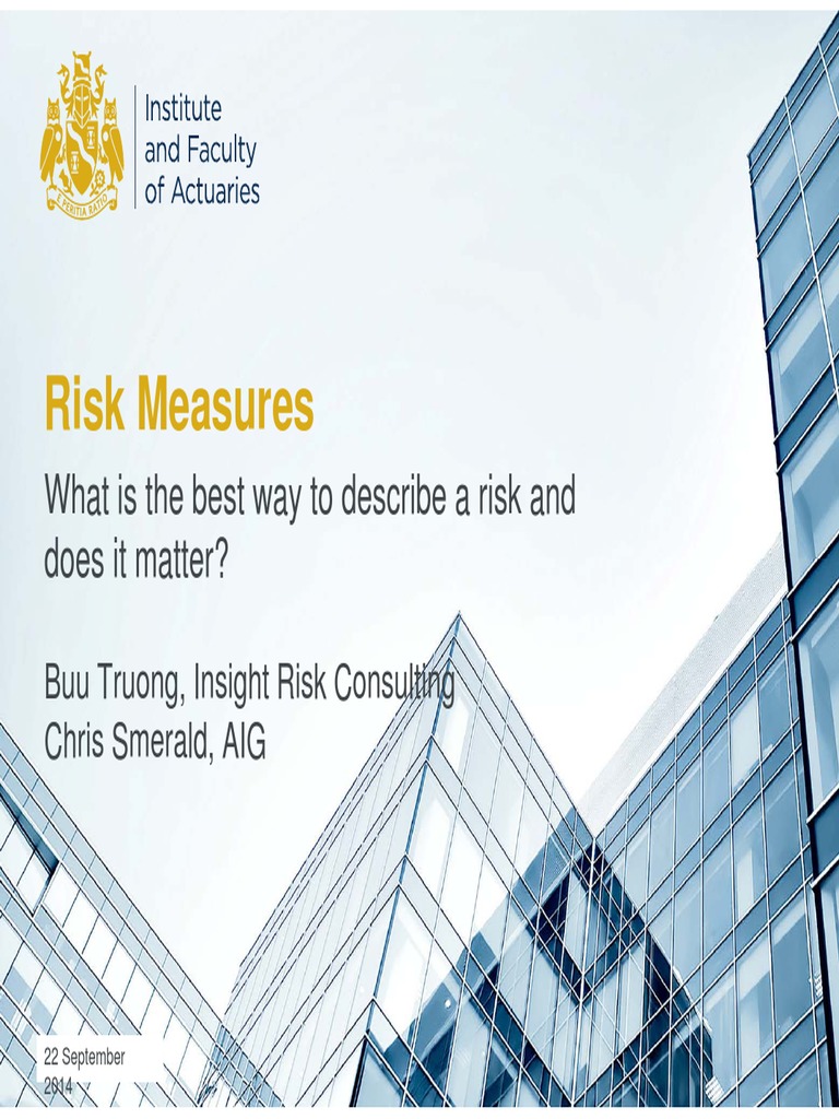 Risk Measures: What Is The Best Way To Describe A Risk and Does It ...