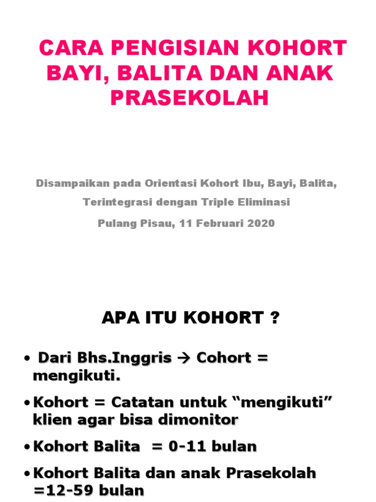 CARA ISI KOHORT BAYI, ANAK BALITA DAN PRASEKOLAH 1 Mei 2016 - 4 Mei | PDF